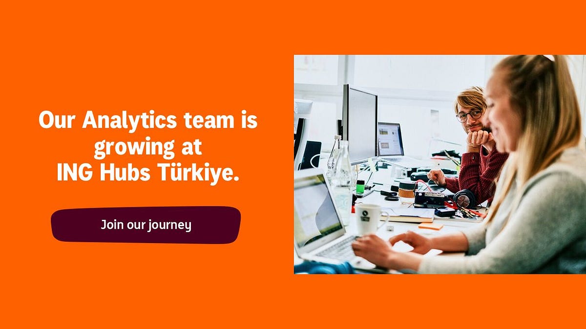 Our Analytics Team is Growing at ING Hubs Türkiye - ING Hubs Türkiye ...