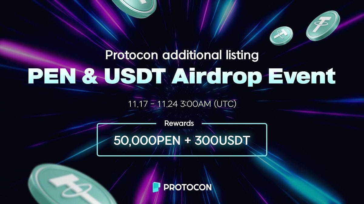 Protocon’s PEN & USDT Airdrop Event to Celebrate the Additional Listing! | by Protocon ...