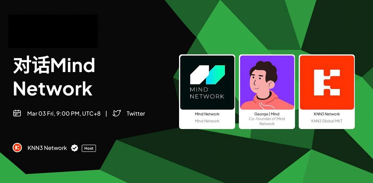 对话Mind Network：与KNN3 Network一起构建web3社交@KNN3 space recap | by KNN3 Network | Medium