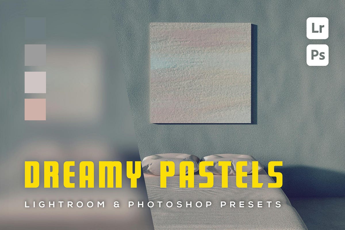 6 Dreamy Pastels Lightroom and Photoshop Presets | by Illustrapro | Jun ...