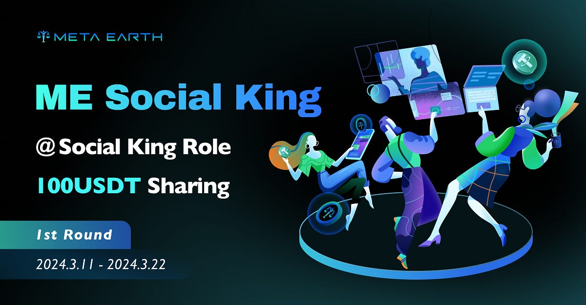 ME Social King! Witness Your Web3 Social Power! | by Meta Earth | Medium