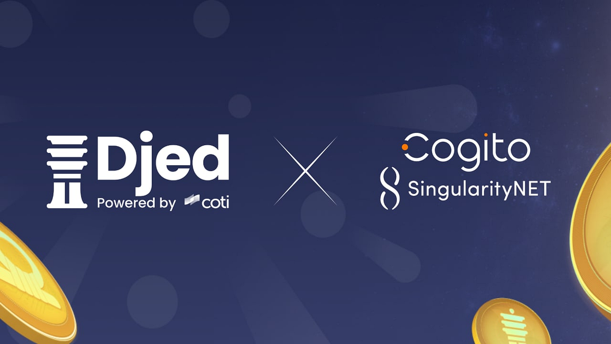COTI Partners With Cogito Protocol, SingularityNET’s Spin-off, to Add Djed to Its Treasury ...