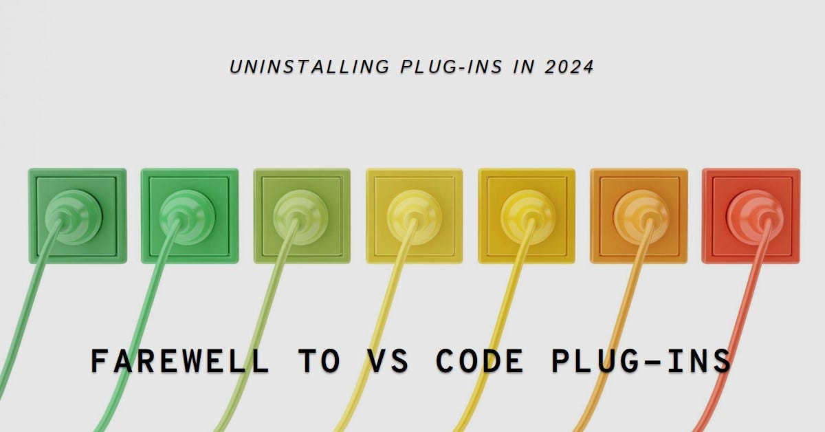 In 2024, These VS Code Plug-ins Can Be Uninstalled! | by Xiuer Old ...