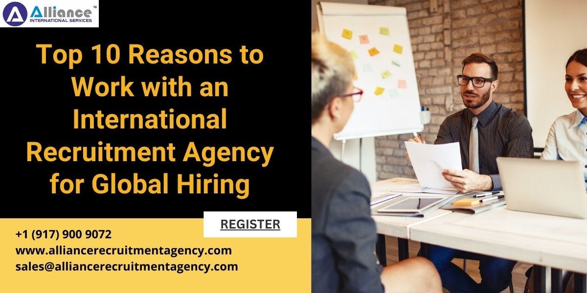 Top 10 Reasons to Work with an International Recruitment Agency for ...