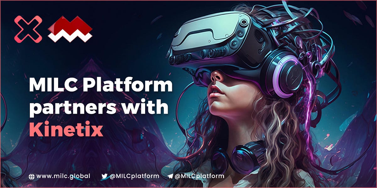 MILC PLATFORM PARTNERS KINETIX. MILC Platform is delighted to be… | by ...