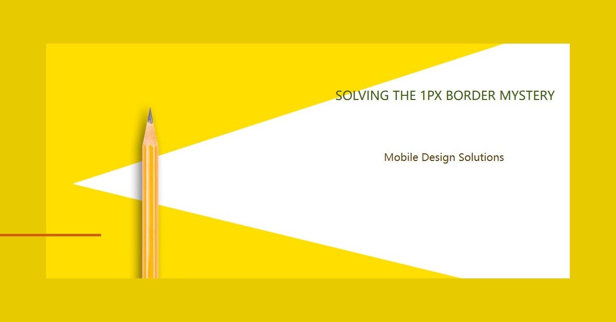 8 Solutions To The 1px Border Predicament: A Mobile Design Mystery 🕵️‍♀ ...