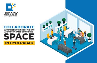 Leeway Space — Best Coworking Space in Hyderabad | by Leeway | Medium