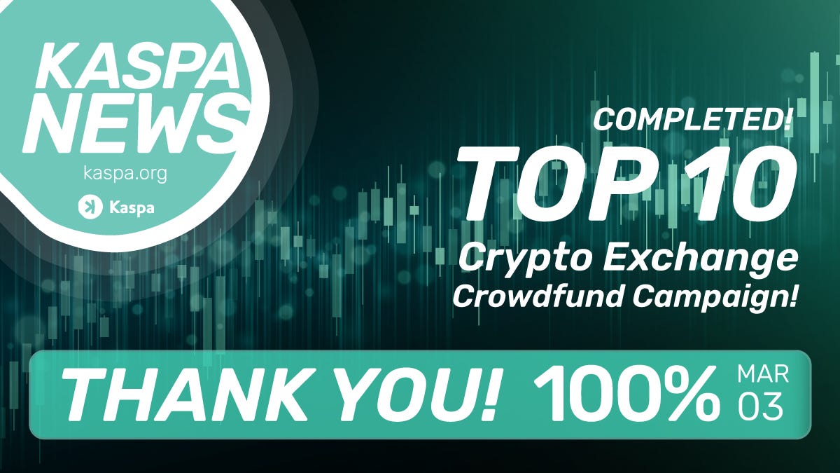 Kaspa Crowdfund Campaign for a Top-10 Crypto Exchange — Completed! | by N. R. Crowningshield ...