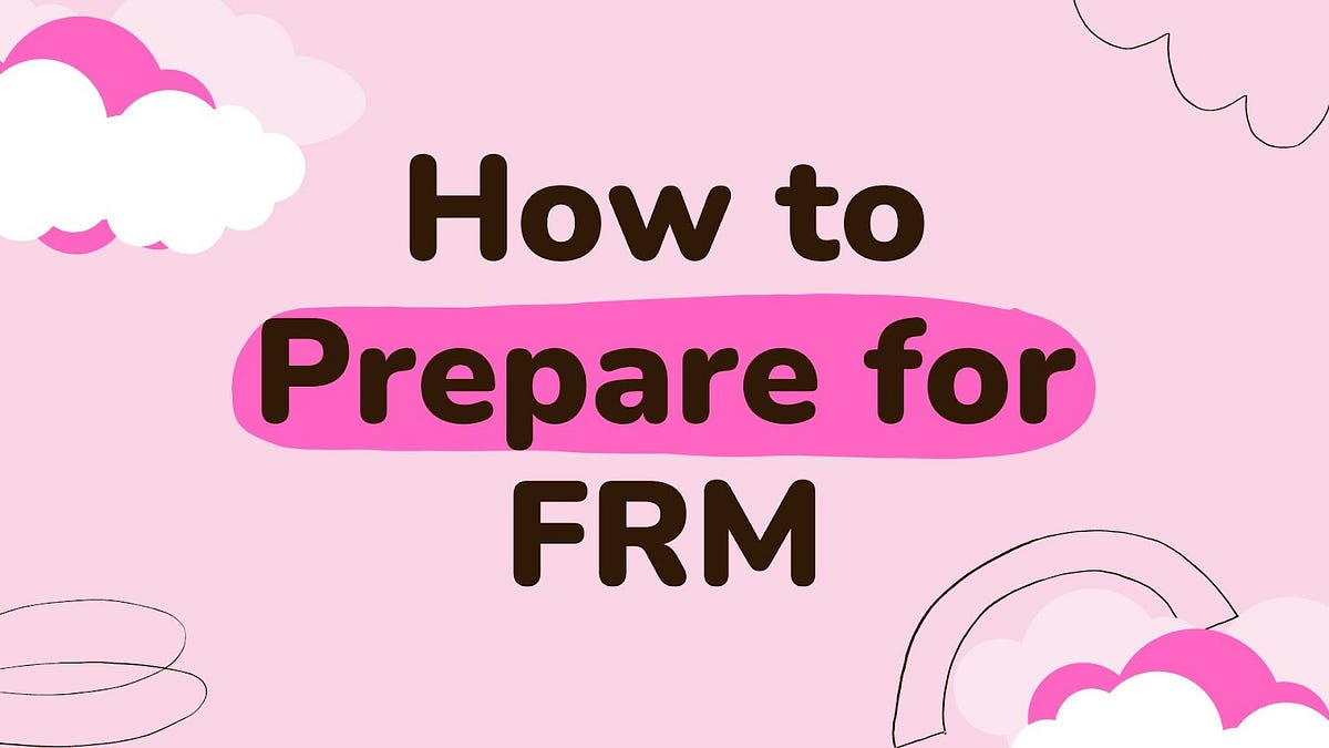 How to prepare for FRM. An international professional… | by Finominal ...