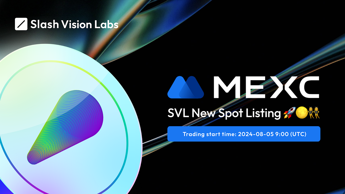 Slash Vision Labs token (SVL) will be listed on MEXC Global. | by ／Slash Project Official ...