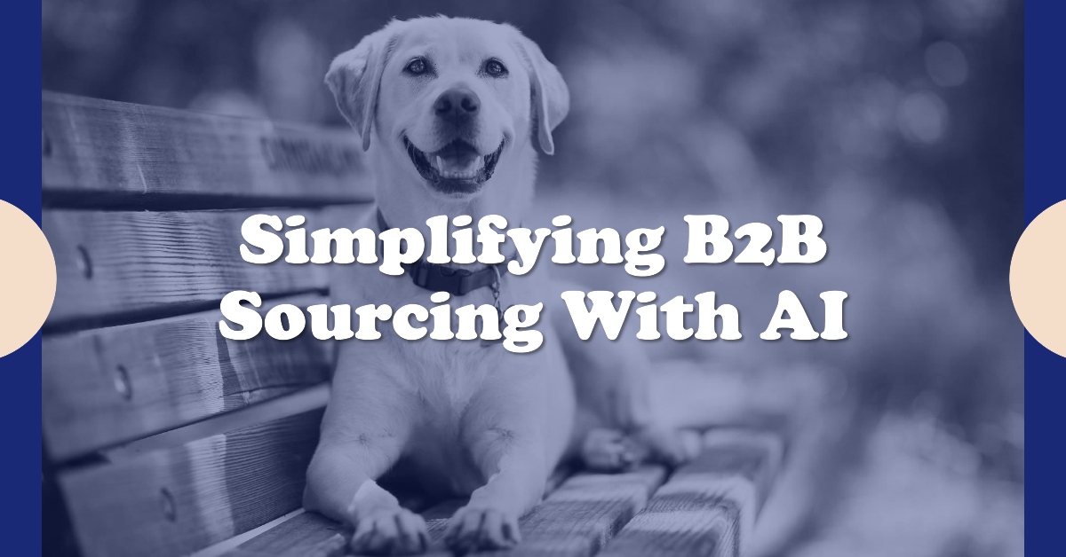 The Rise of AI in B2B Sourcing: Simplify Sourcing, Amplify Success | by ...