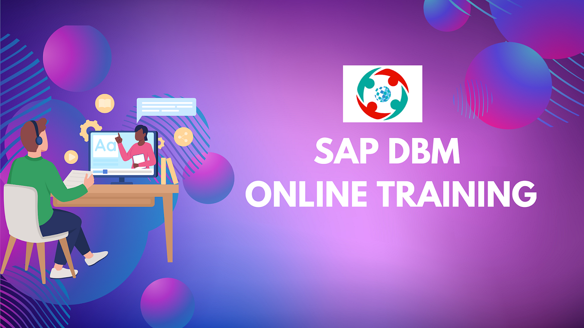 Advance Your Skills with SAP DBM Online Training — Discover New Horizons | by rakshith mv | Jul ...