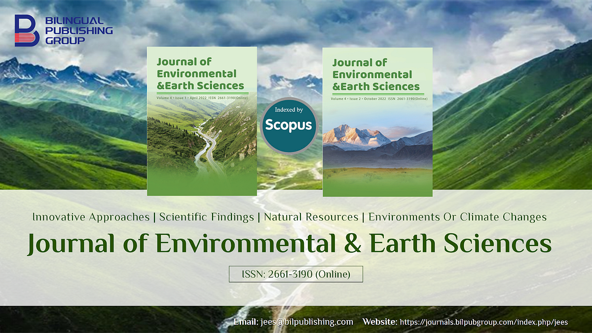 𝑱𝒐𝒖𝒓𝒏𝒂𝒍 𝒐𝒇 𝑬𝒏𝒗𝒊𝒓𝒐𝒏𝒎𝒆𝒏𝒕𝒂𝒍 & 𝑬𝒂𝒓𝒕𝒉 𝑺𝒄𝒊𝒆𝒏𝒄𝒆𝒔 | 𝑽𝒐𝒍𝒖𝒎𝒆 04 | 𝑰𝒔𝒔𝒖𝒆 01 ...