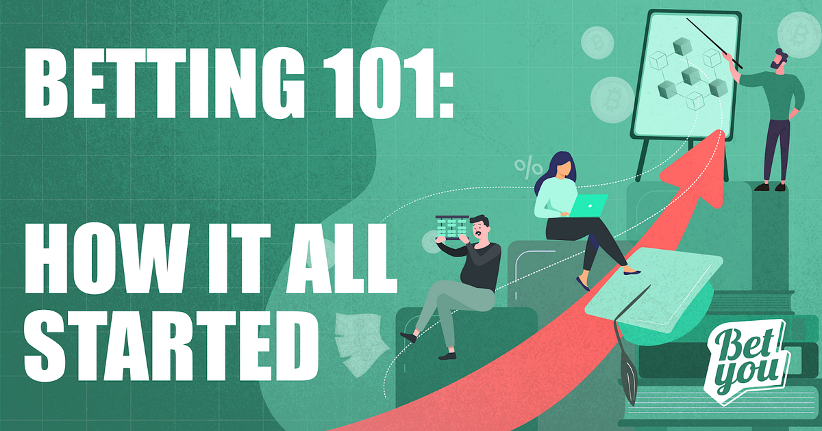 Betting 101: How It All Started. The ridiculously long history of… | by ...
