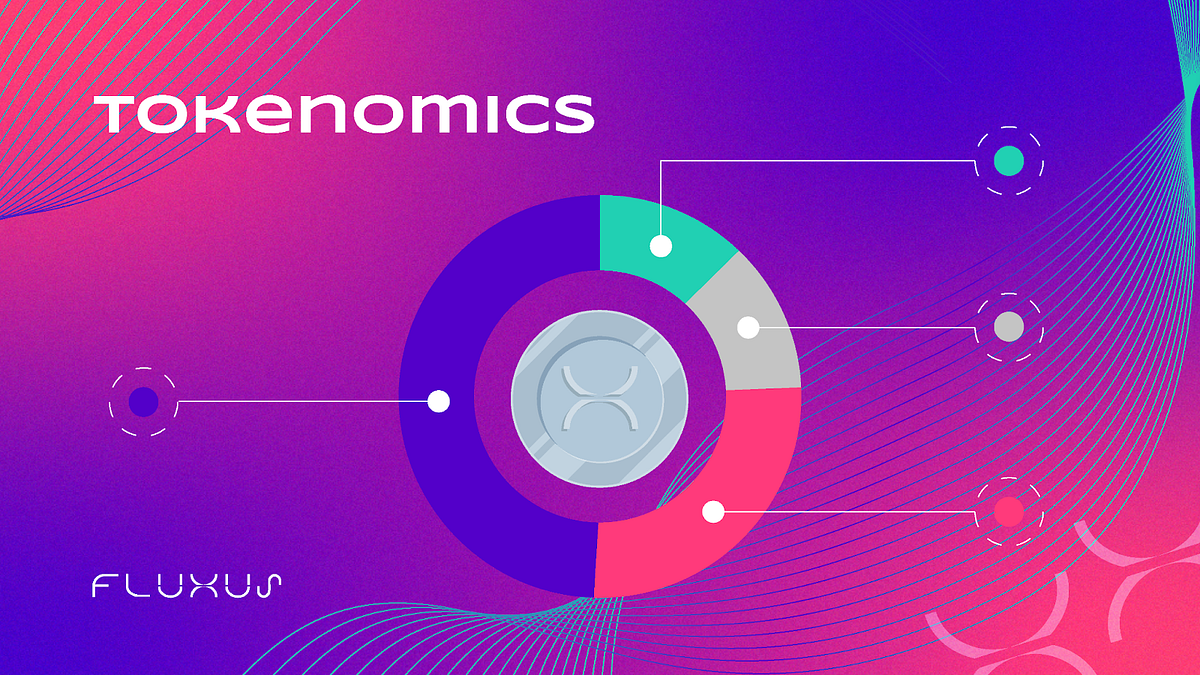 Explaining Tokenomics. Popular term, used to describe the… | by Fluxus ...