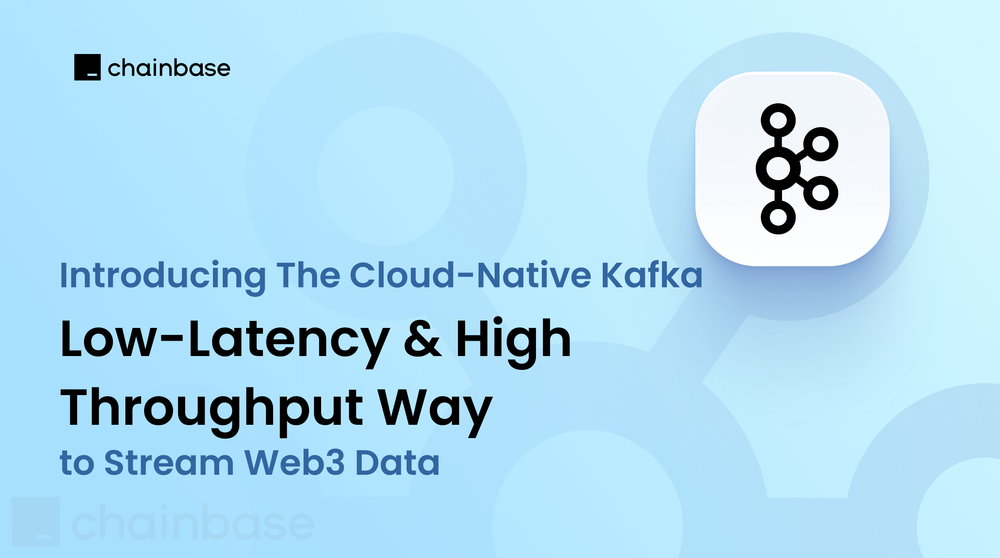 The Cloud Native Kafka Low Latency And High Throughput Way To Stream Web3 Data By Chainbase Medium 5806
