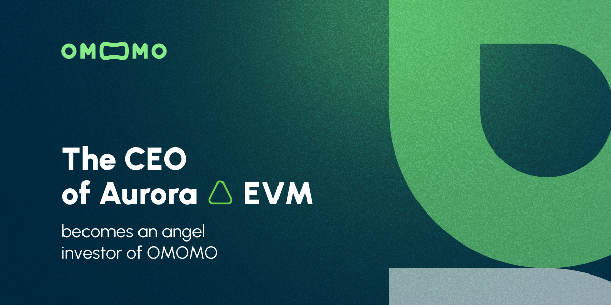 The CEO of Aurora EVM becomes an angel investor of OMOMO | by Team ...