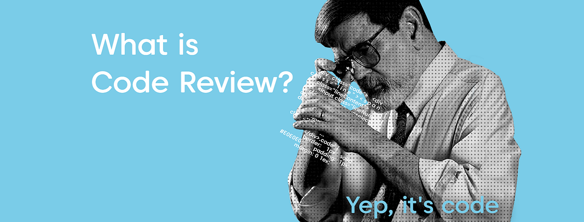What is Code Review?. Code reviews can be done in different… | by ...