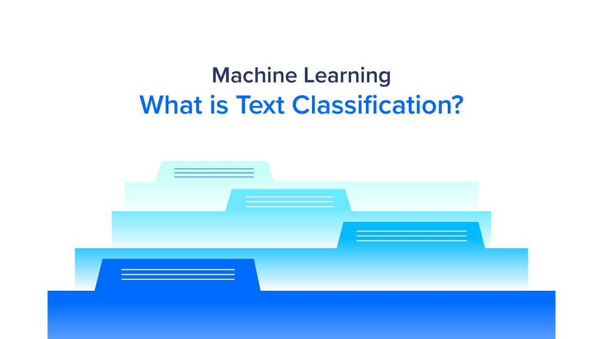 What is Text Classification?. Learn how to get started on developing ...