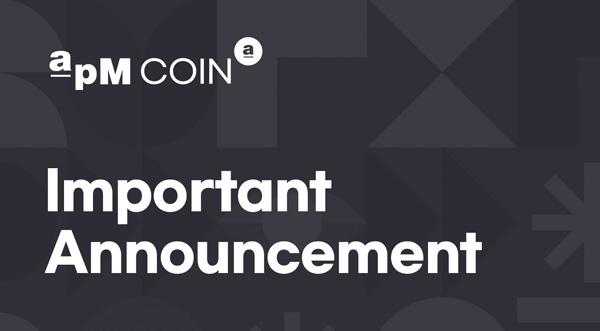 Important Announcement to Enhance Credibility of apM Coin Project Ver3. | by apM Coin | apM Coin ...