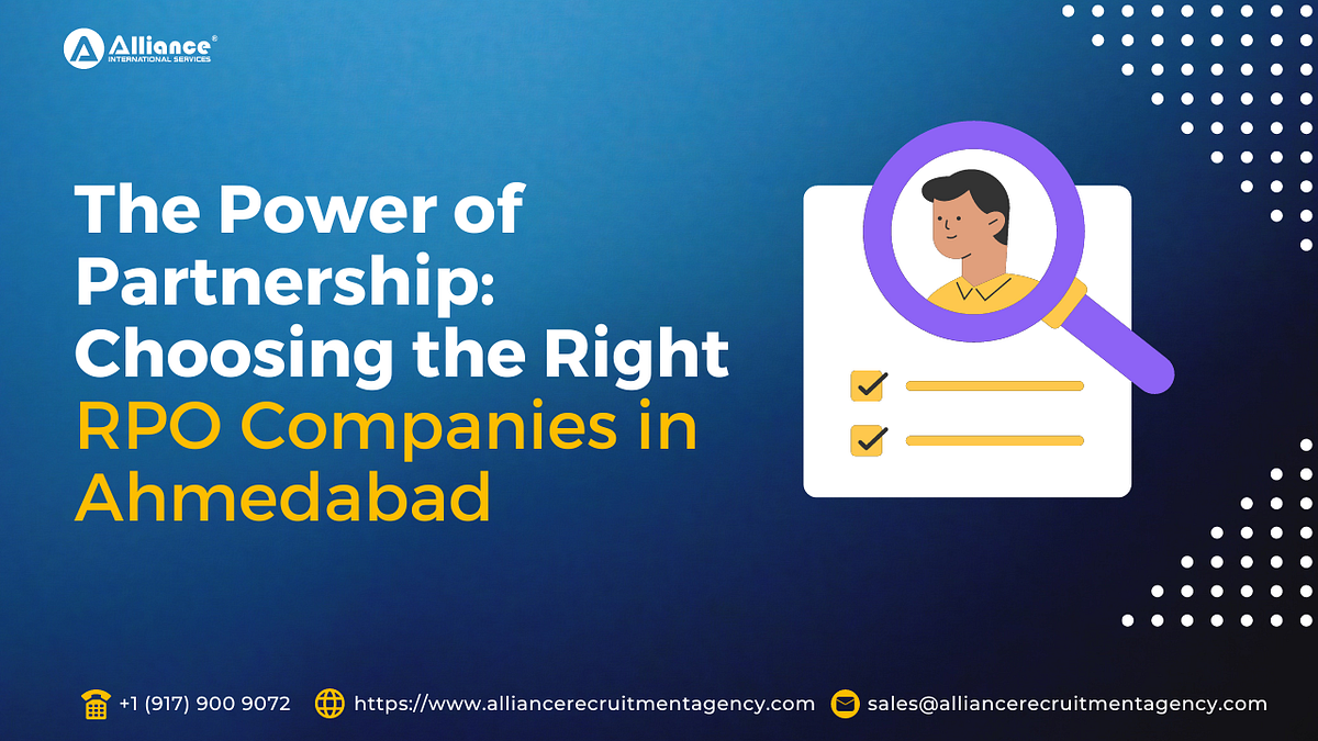 The Power of Partnership: Choosing the Right RPO Companies in Ahmedabad ...