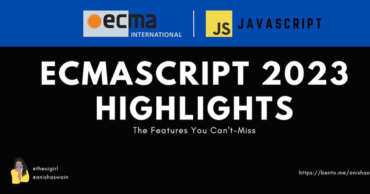 ECMAScript 2023 features. In the year 2023, ECMAScript 2023 made… | by Anisha Swain | Coffee ...