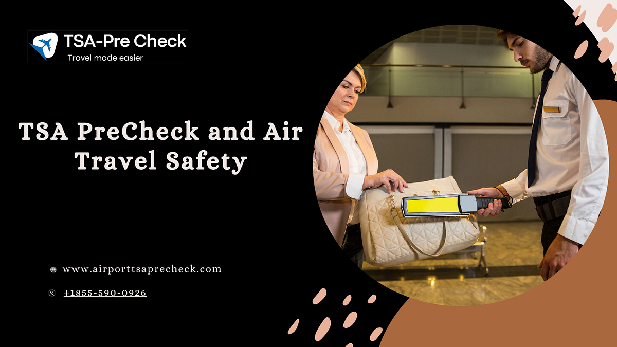 TSA PreCheck and Air Travel Safety | by Ruby Williams | Aug, 2024 | Medium