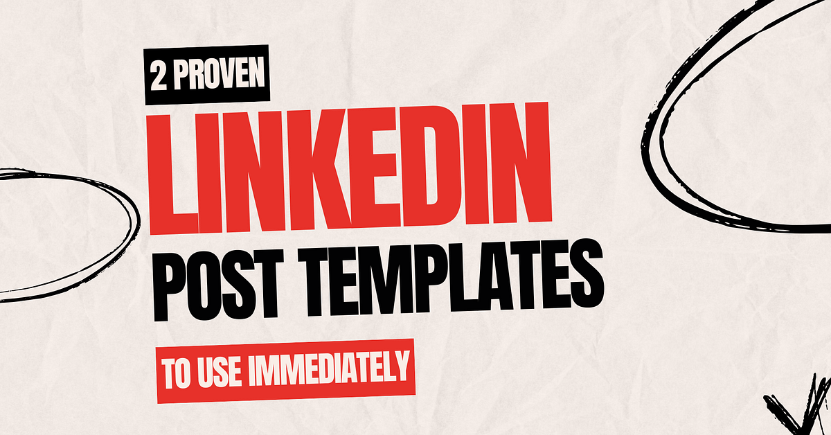 2 Proven LinkedIn Post Templates To Use Immediately | by RaftLabs ...