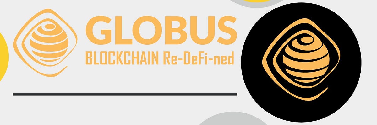 “Globus Smart Chain: Navigating the Seas of Decentralization” | by ...