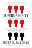 PDF The Supermajority: How the Supreme Court Divided America By Michael ...