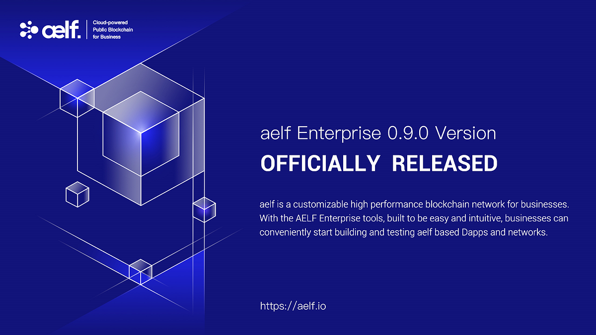 aelf Enterprise 0.9.0 Officially Released | by ælf | aelf | Medium