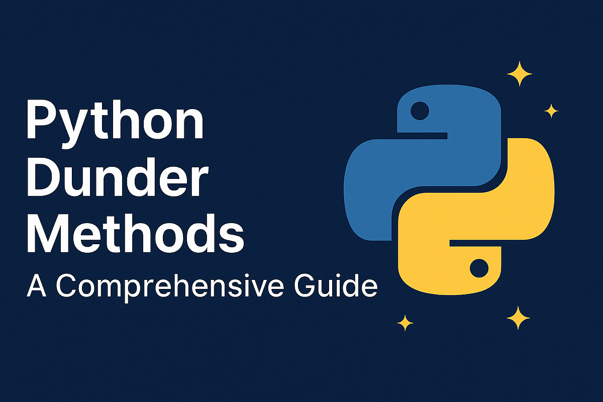 Why Every Python Developer Should Know Magic (Dunder) Methods 😊 | by Dhruv Ahuja | Python in ...