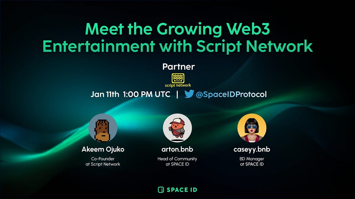 Space ID and Script Network Discussion | by Coha05_ | Medium