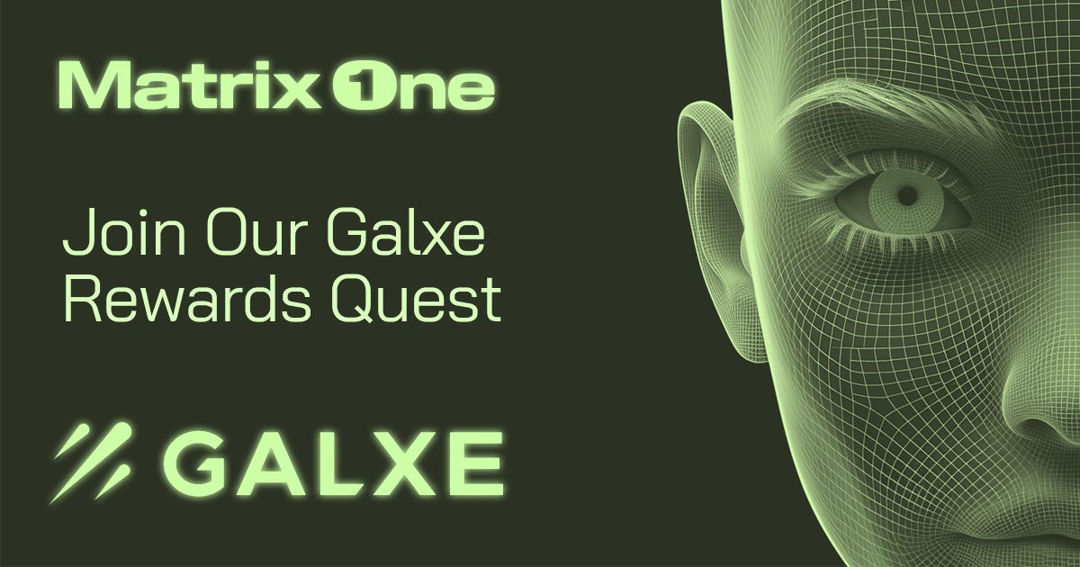 Earn Neos with the Matrix One Galxe Campaign | by Matrix One 60% FAIR ...