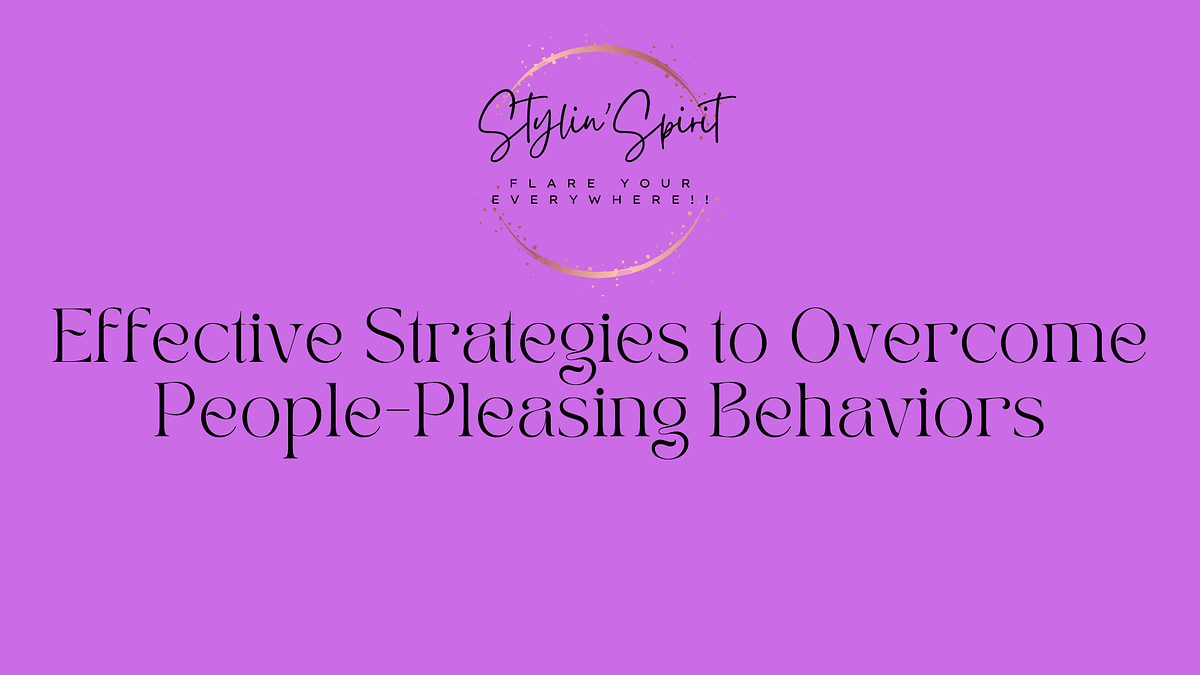 Effective Strategies to Overcome People-Pleasing Behaviors | by ...