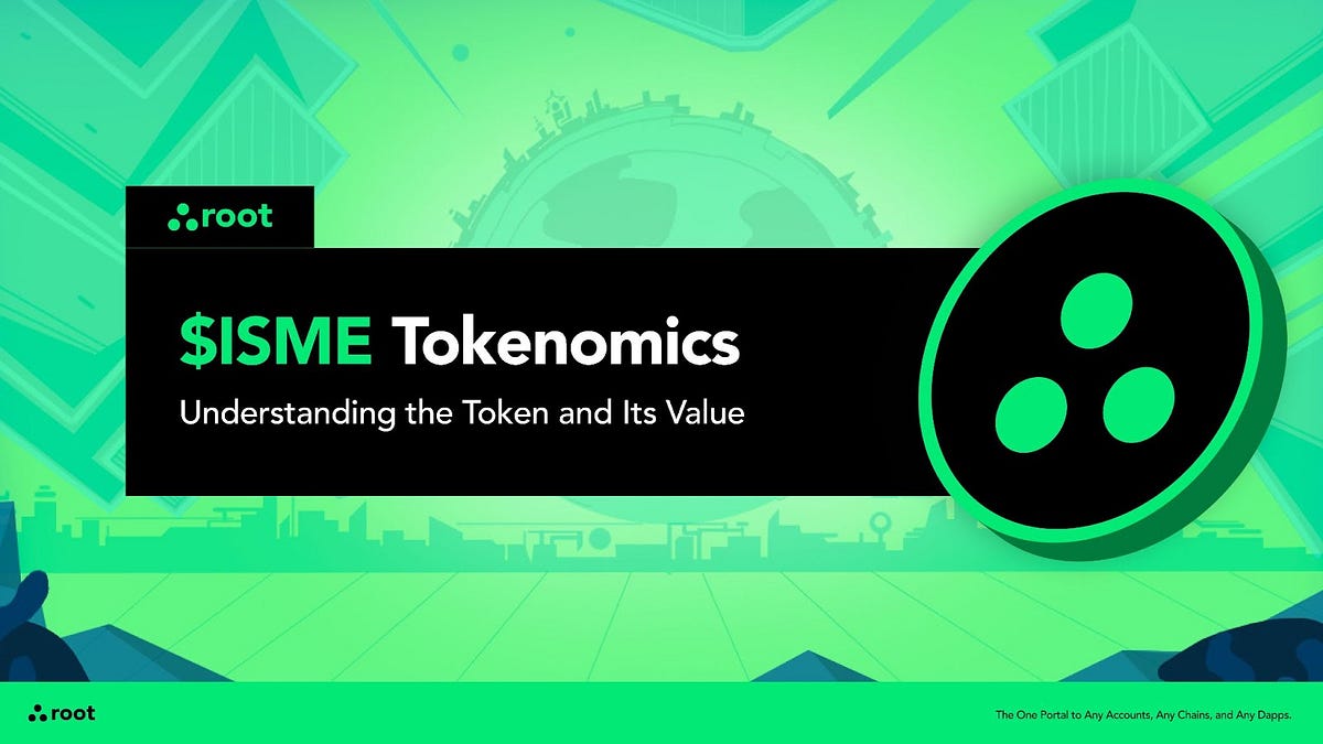 Unveiling $ISME Tokenomics — Understanding the Token and Its Value | by ...