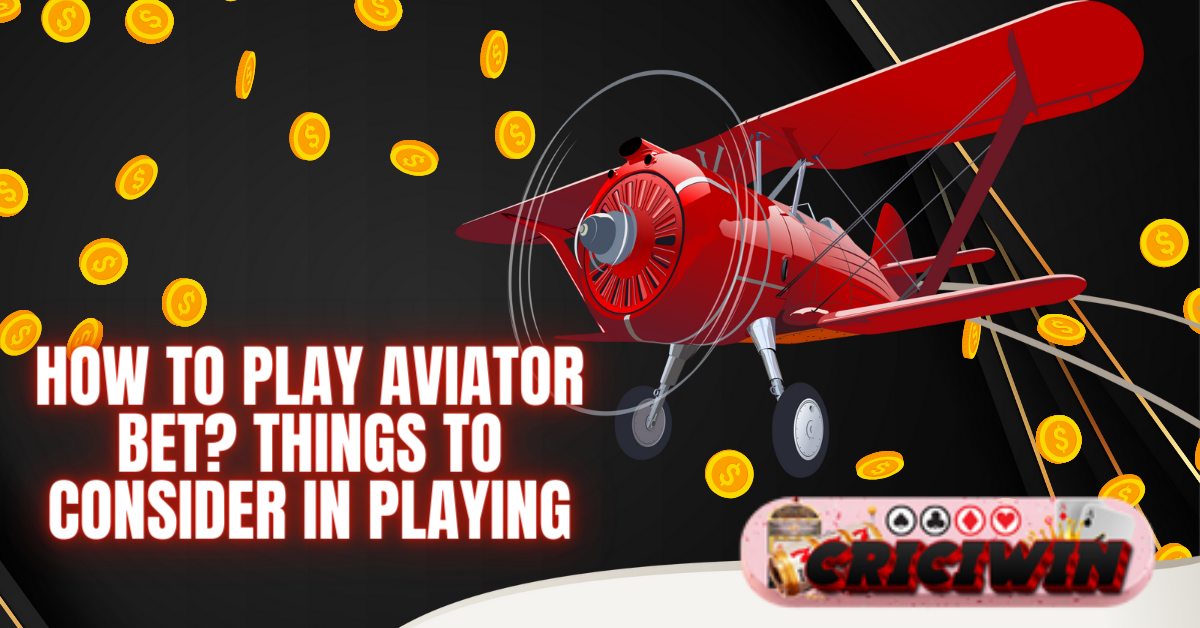 How to Play Aviator Bet? Things to Consider in Playing | by Krwingames ...