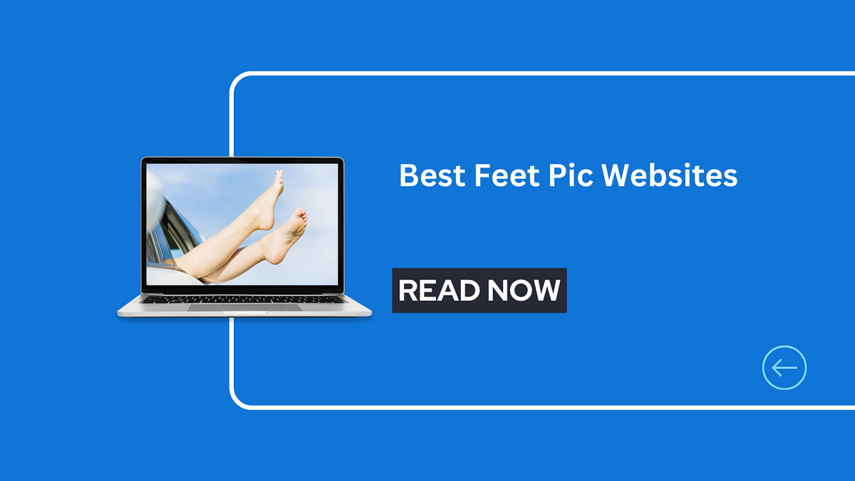 The Best Feet Selling Website: Your Ultimate Guide to Top Platforms ...