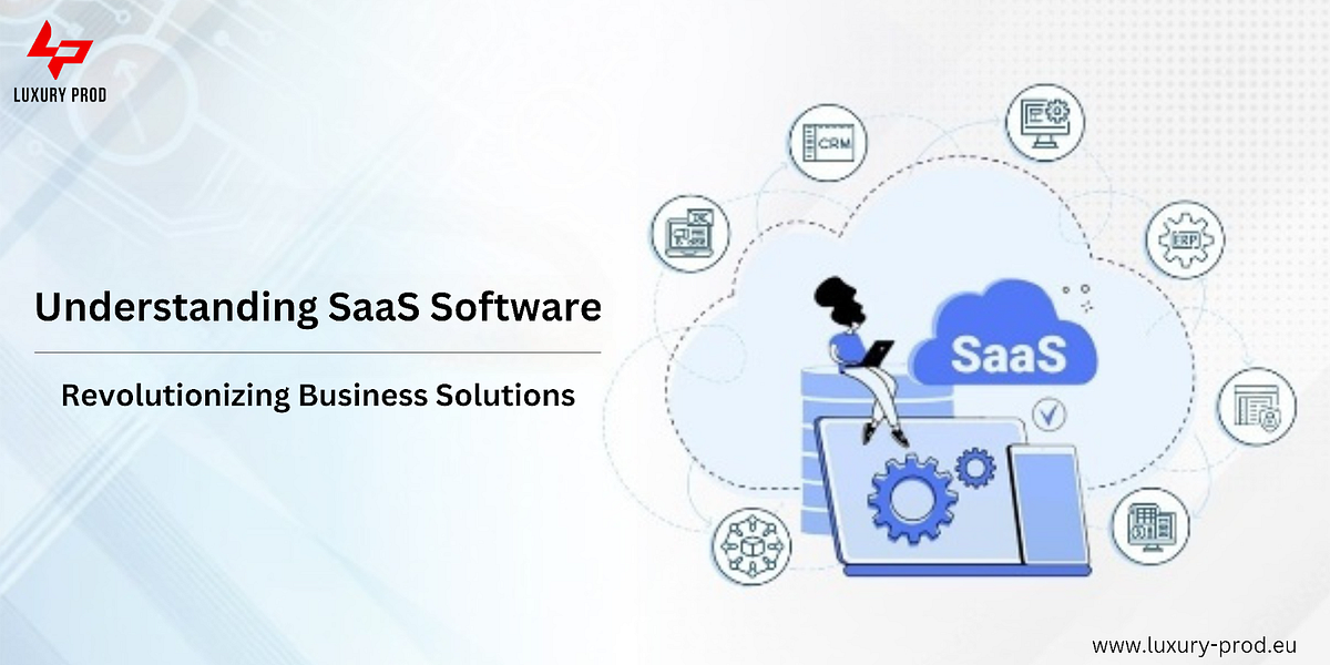 SaaS Software. Understanding SaaS Software… | by Amarbachumarketing ...