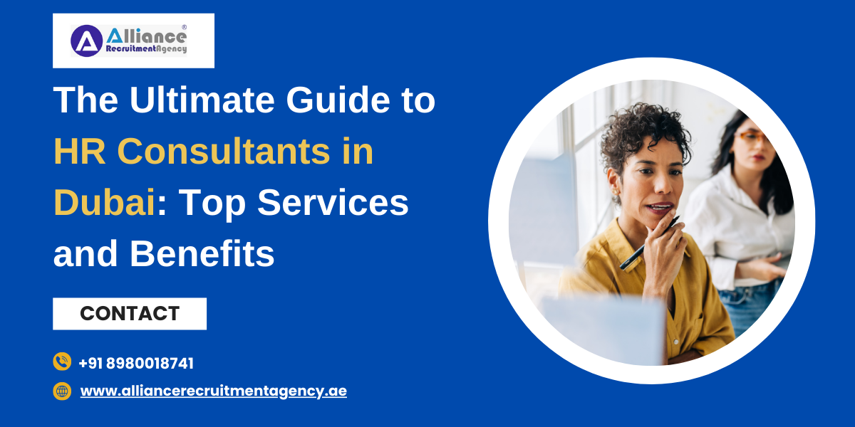 The Ultimate Guide to HR Consultants in Dubai: Top Services and Benefits | by Alliance ...