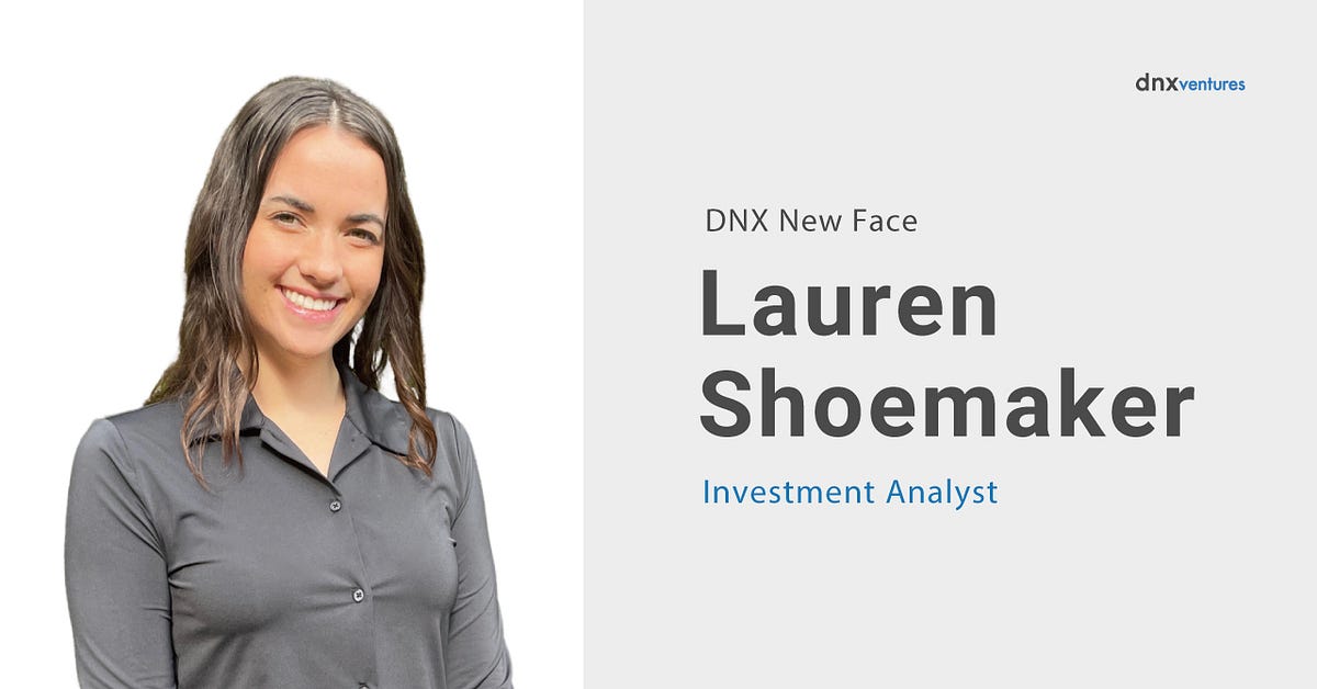 Welcoming Lauren Shoemaker as Investment Analyst at DNX Ventures | by ...