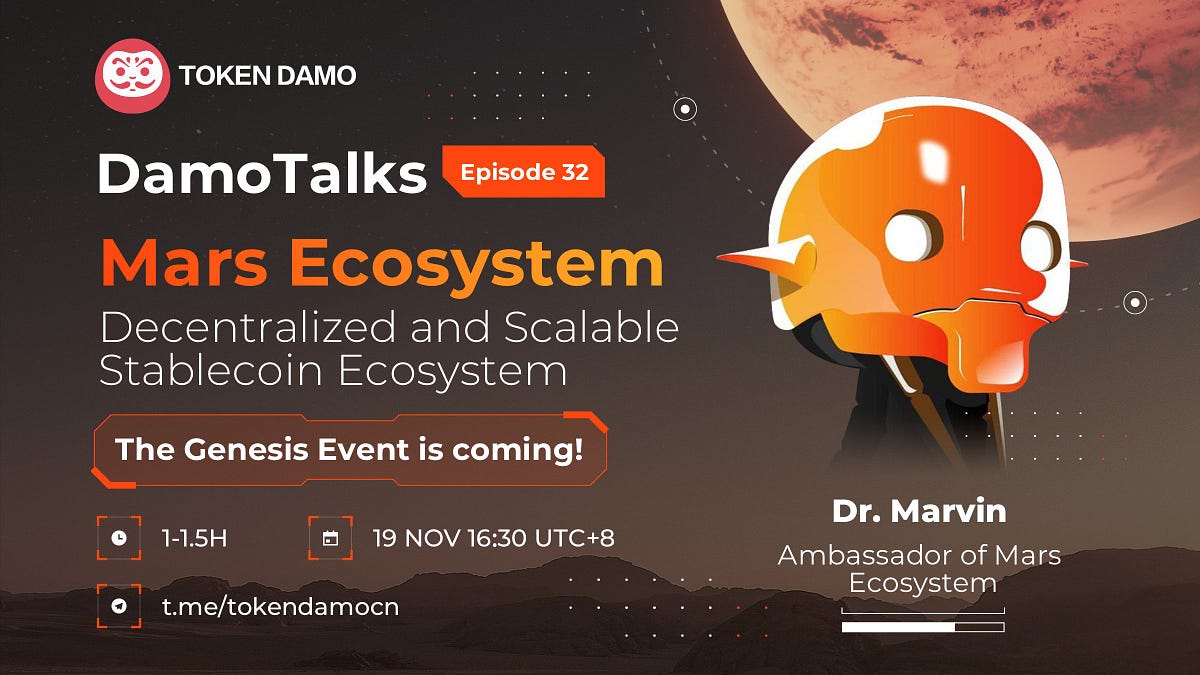 DamoTalks Issue 32: Conversation with Mars Ecosystem, Decentralized and ...