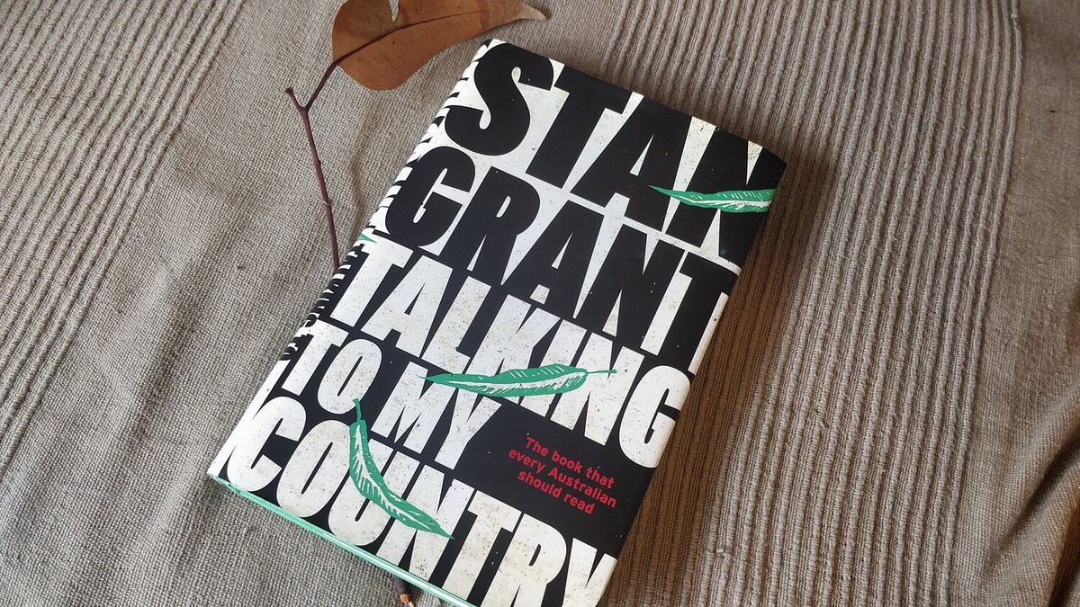 "Talking to my Country by Stan Grant " by Melissa Hill | Medium