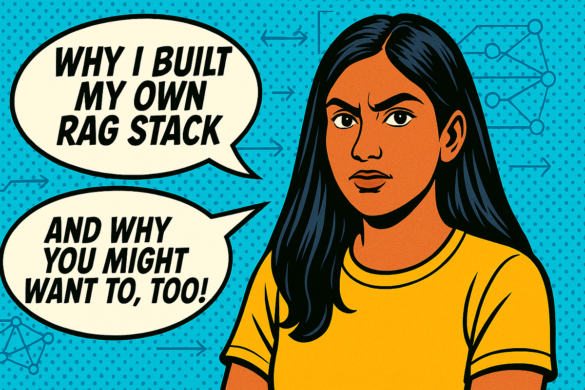 Why I Built My Own RAG Stack (And Why You Might Want To, Too) | by ...