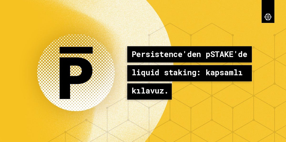 Beta Persistence’den pSTAKE liquid staking: Kapsamlı kılavuz | by Everstake | Everstake | Medium