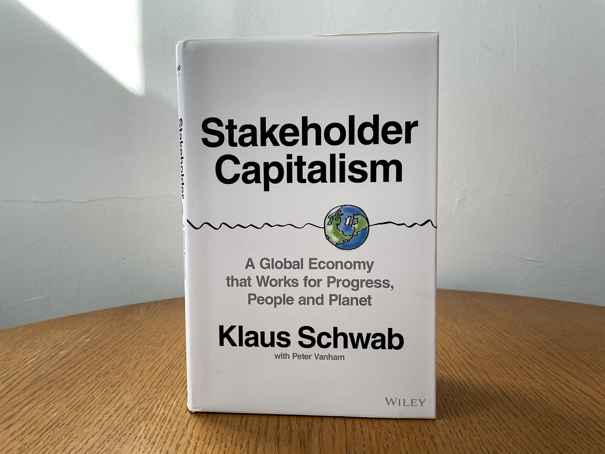 Reflections on Stakeholder Capitalism | by Chris Neels | Medium