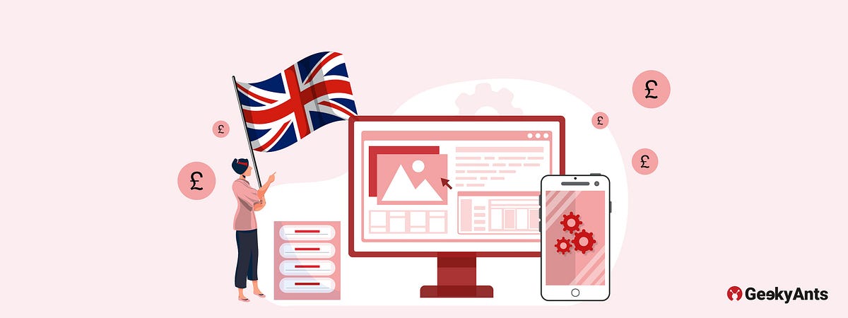 How GeekyAnts Provides Localised Experience to UK Audiences | by ...