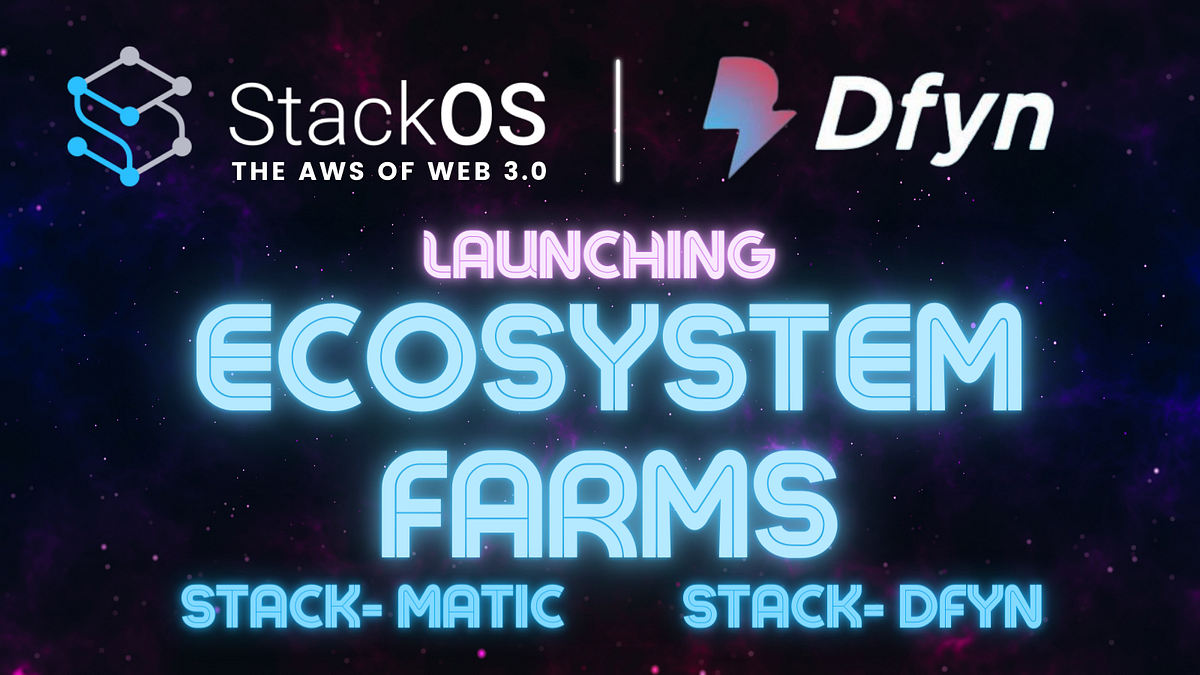 Announcing the launch of Ecosystem Farm with DFYN | by Mdv | StackAI ...