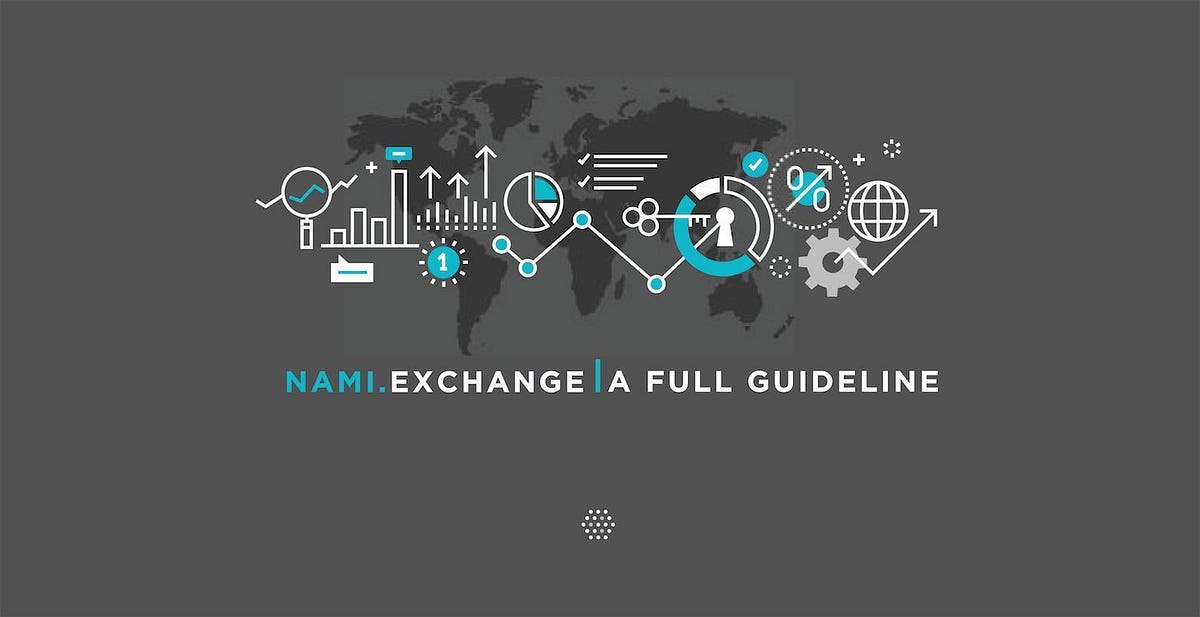 Nami Exchange — A Guideline. Open account and referral program | by Ban ...