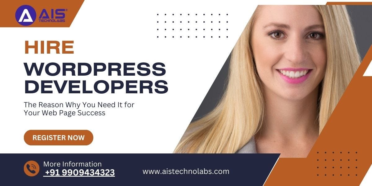Hire a WordPress Developer: The Reason Why You Need It for Your Web Page Success | by Dylan Ais ...
